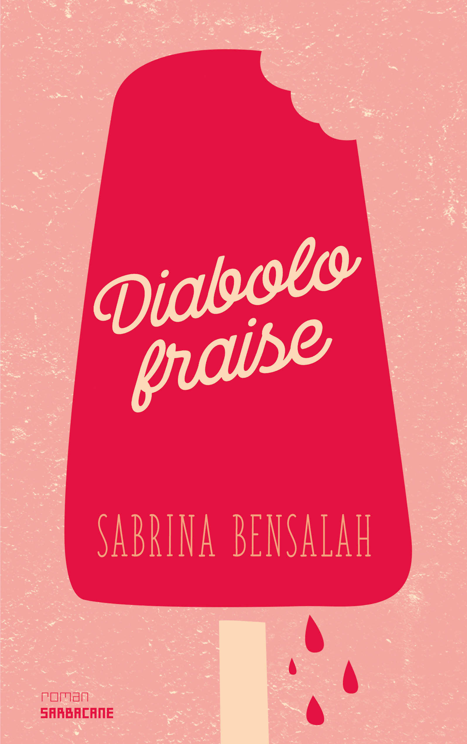 Diabolo Fraise - Mon prochain livre